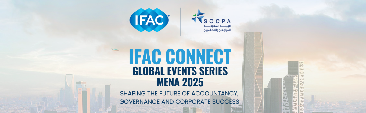 Leading Transformation and Innovation: IFAC Connect MENA Opens in Riyadh | IFAC